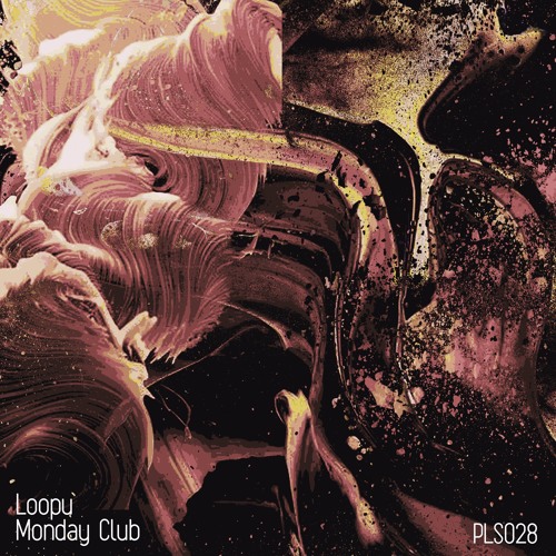Stream Plasmic Records | Listen to [PLS028] Loopu - Monday Club [SINGLE ...