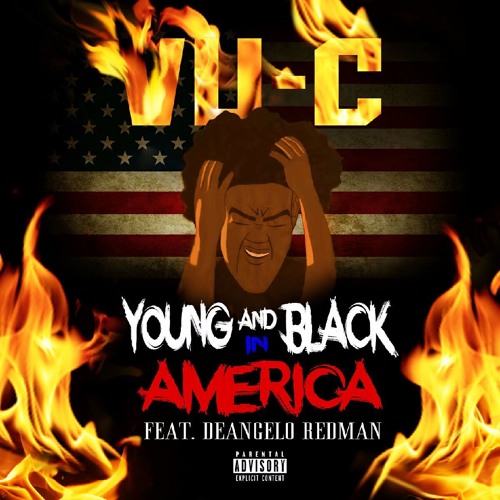 Stream Young and Black in America Ft Deangelo Redman by Vu-c Theartist ...