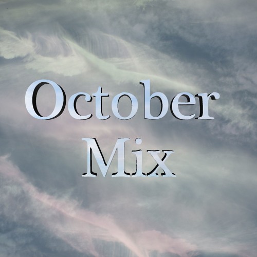Stream October Mix by mainmp | Listen online for free on SoundCloud