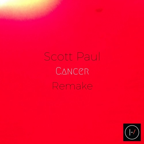 Stream Twenty One Pilots - Cancer (Remake) [FREE DOWNLOAD] by Scott ...