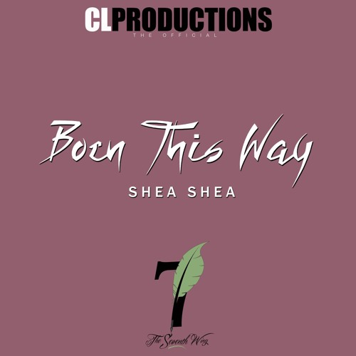 Stream Shea Shea - Born This Way by Shea Shea | Listen online for free ...