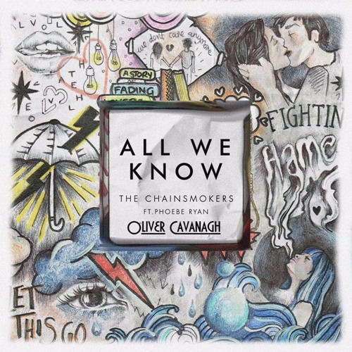 Stream The Chainsmokers - All We Know (feat. Phoebe Ryan) (Oliver ...