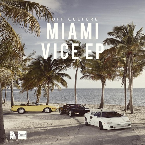 Stream Tuff Culture - Miami Vice (Moony 99 Remix) by Project Allout ...
