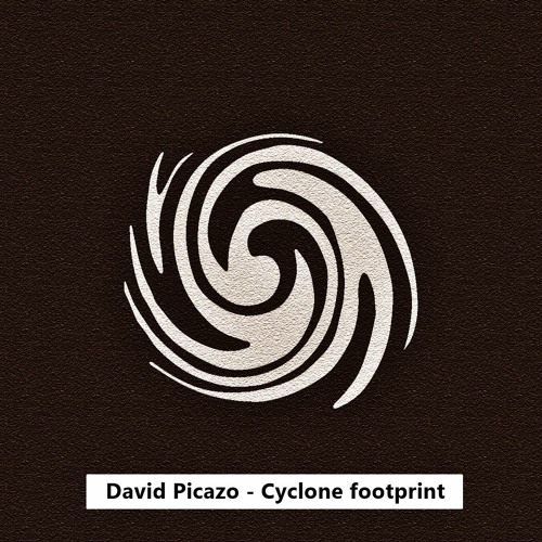 Stream David Picazo - Cyclone Footprint FREE DOWNLOAD link by David ...