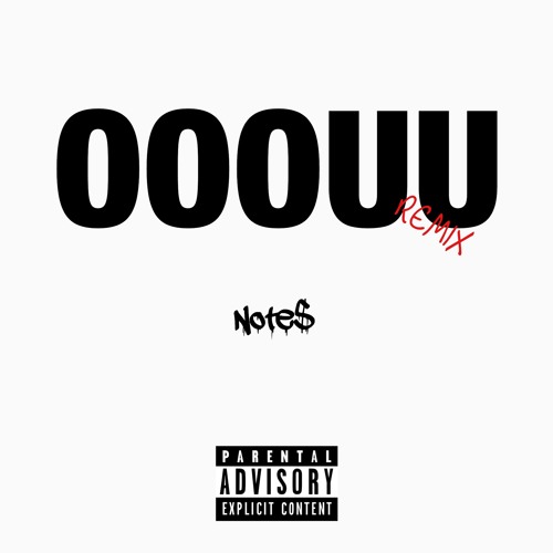 Stream Note$ - Ooouu Remix by IamNotes | Listen online for free on ...