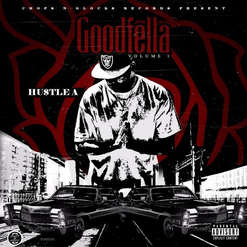 Stream Hu$tle A | Listen to Goodfella Vol.1 EP playlist online for free ...