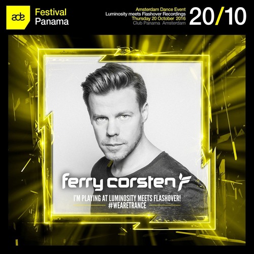 Stream 06 Ferry Corsten @ Luminosity meets Flashover Recordings, Club ...