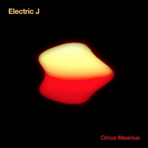 Stream Electric J | Listen to Electric J - Circus Maximus playlist ...