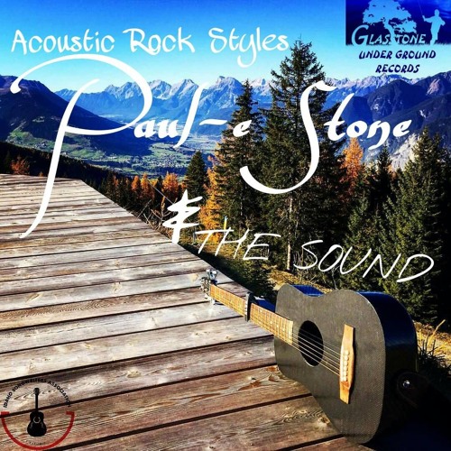 Stream Paulestone | Listen to Acoustic Styles Paule Stone & The Sound ...