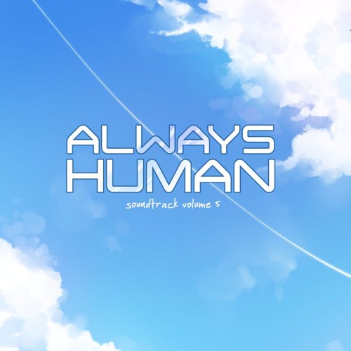 Stream Always Human 44 by walkingnorth | Listen online for free on ...