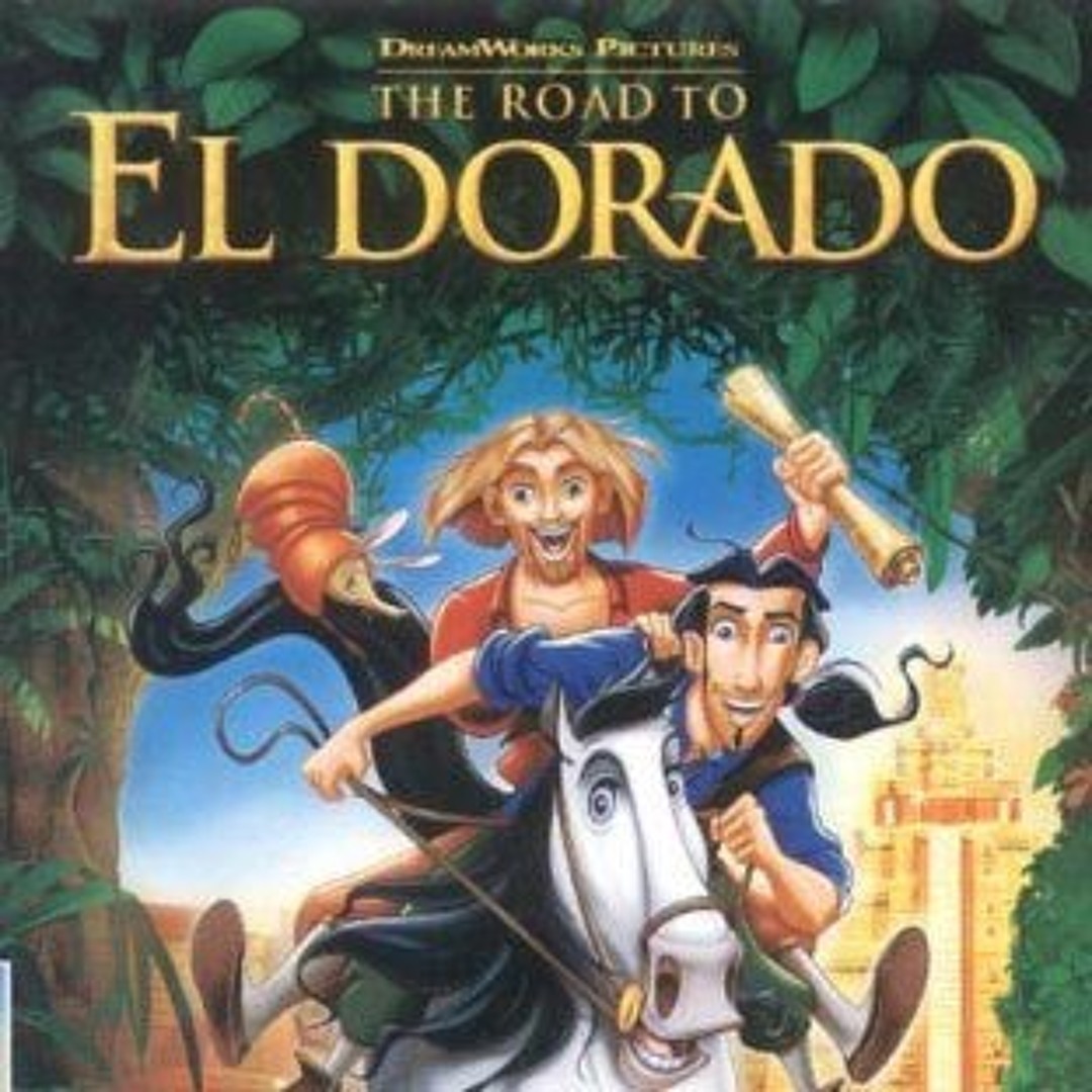 Stream The Road to El Dorado - 4m33a Saving Eldo Part 1 by John Powell ...
