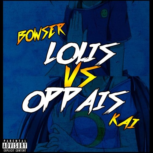 Stream LOLIS VS OPPAIS RAP || BY BOWSER & KAI || by Bowser Rap ...