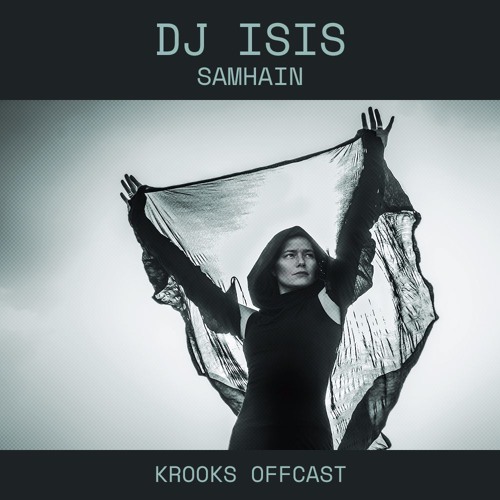Stream DJ Isis - Samhain ( KROOKS Offcast ) by KROOKS Records | Listen ...
