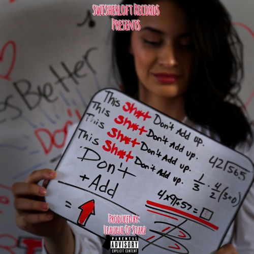 Stream Don't Add Up by 3TimesBetter | Listen online for free on SoundCloud