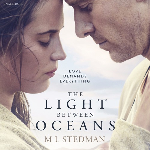 Stream The Light Between Oceans by M L Stedman (audiobook extract) read ...