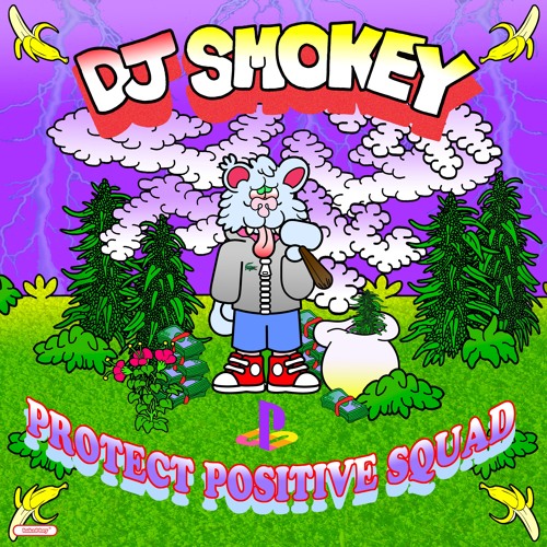 DJ Smokey - Protect Positive Squad [full version] by DJ SMOKEY 666 ...
