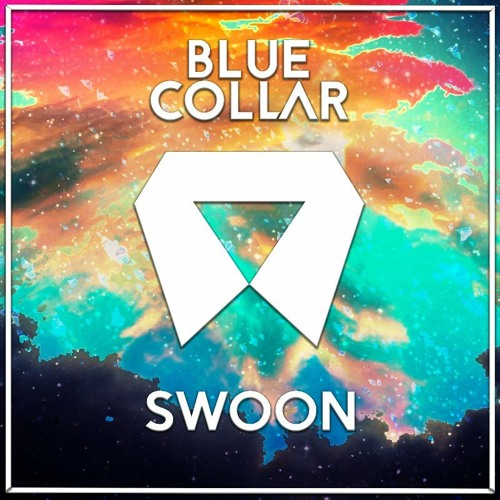 Stream Swoon By Bluecollar Listen Online For Free On Soundcloud