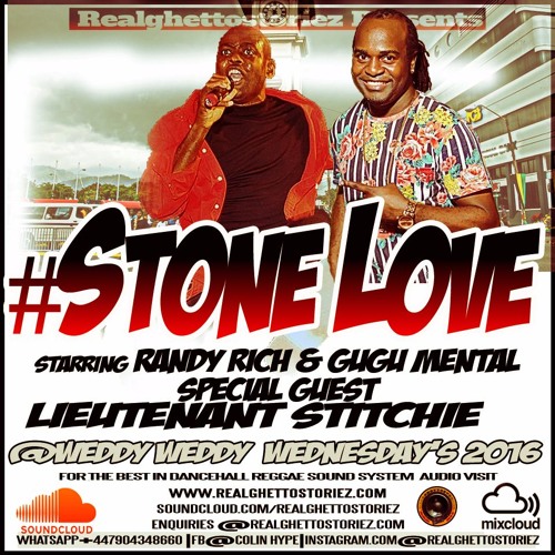 Stream STONE LOVE AT WEDDY WEDDY 2016 STARRING LIEUTENANT STITCHIE by ...