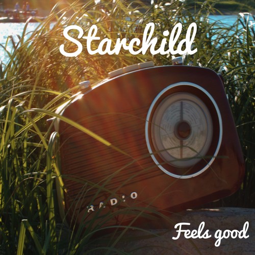 Stream Starchild - Feels Good by Starchild | Listen online for free on ...