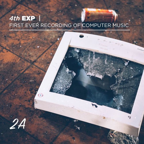 Stream First Ever Recording Of Computer Music by 2A | Listen online for ...