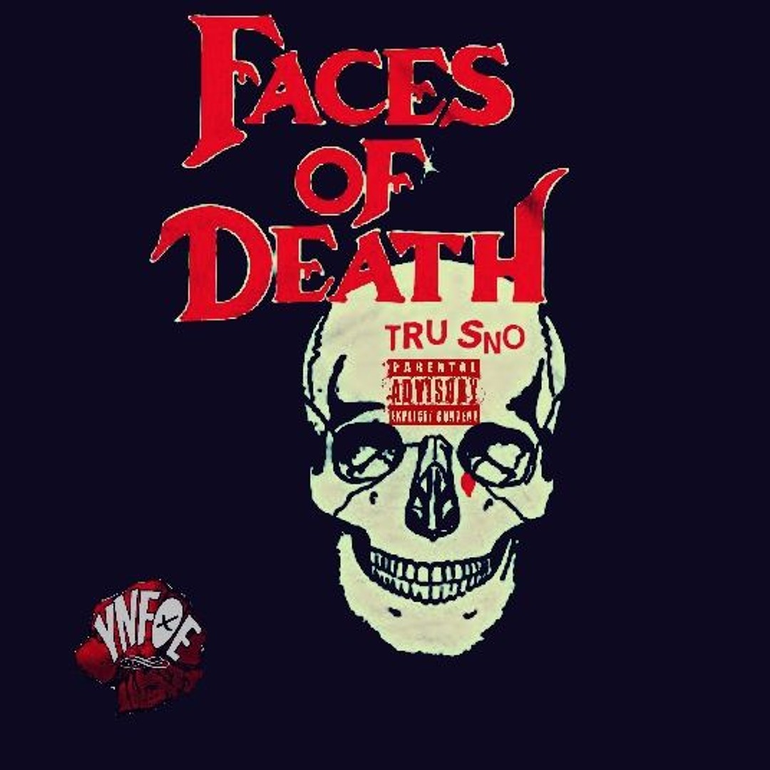 Stream Tru Sno | Listen to Faces Of Death playlist online for free on ...