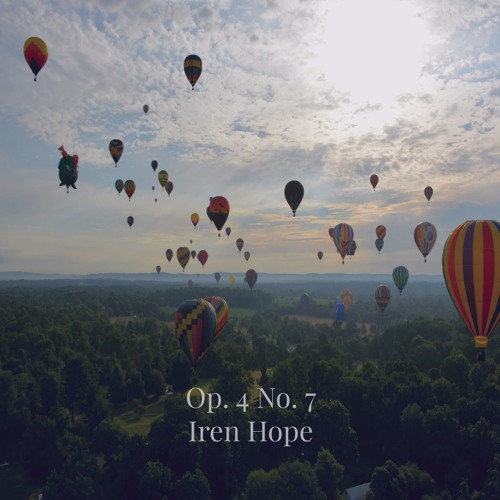 Stream Op. 4 No. 7 by Iren Hope | Listen online for free on SoundCloud