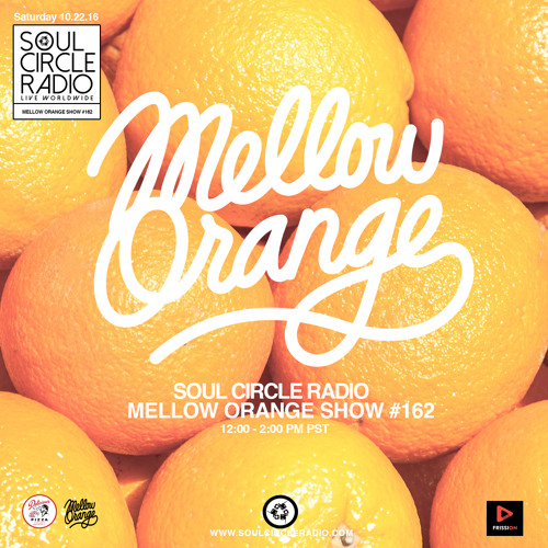 Stream Mellow Orange Show# 162 by Soul Circle Radio | Listen online for ...