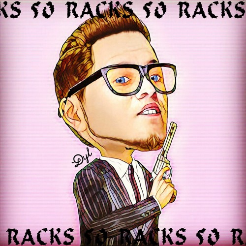 Stream 50 Racks by Dyl | Listen online for free on SoundCloud