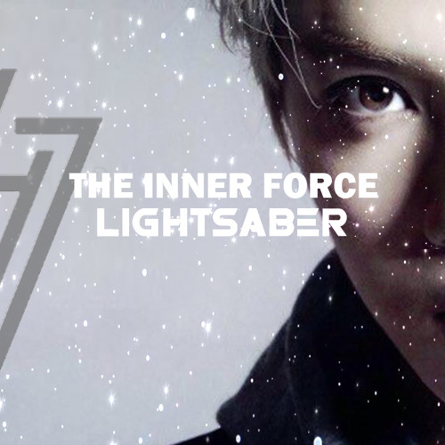Stream The Inner Force Lightsaber (Inner Saber) [Luhan/EXO Mashup] by ...