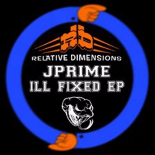 Stream JPRIME - ILL FIXED EP (Minimix) by Relative Dimensions | Listen ...