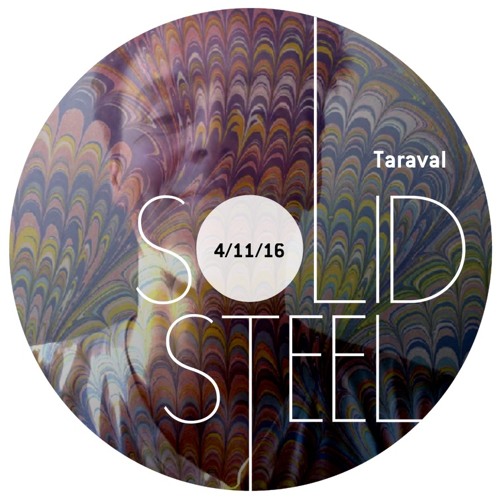 Stream Solid Steel Radio Show 4/11/2016 Hour 2 - Taraval by Ninja Tune ...