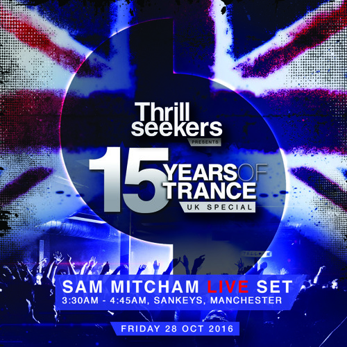 Stream Sam Mitcham LIVE From 15 Years of Trance UK Special by Sam ...