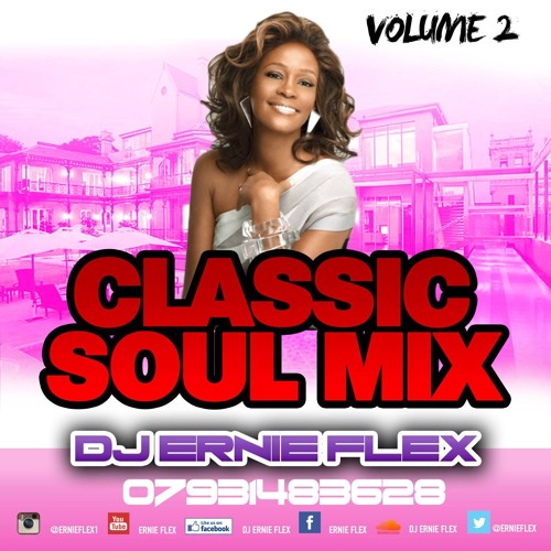 Stream REAL CLASSIC SOUL MIX VOL 2 DJ ERNE FLEX by DJ ERNIE FLEX ...