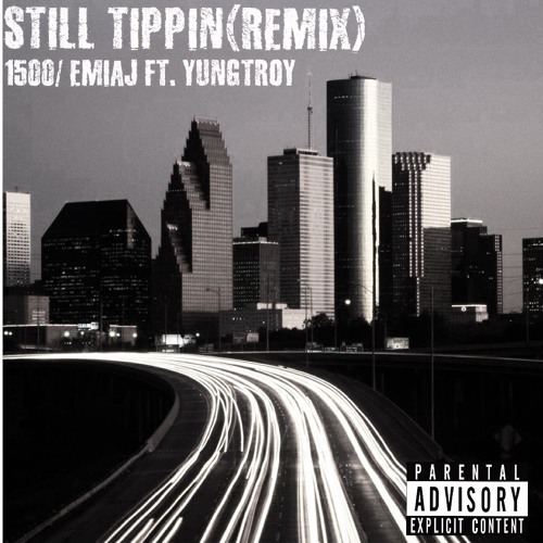 Stream Emiaj Ft. Yung Troy - Still Tippin Remix by Lil Jaime The Emiaj ...