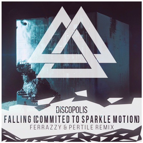 Stream Discopolis - Falling (Ferrazzy & Pertile Remix) (Free DL) by ...