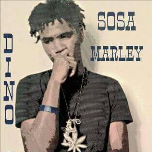 Stream Dino Marley - Sosa Marley by DaRealRexxAlmighty | Listen online ...