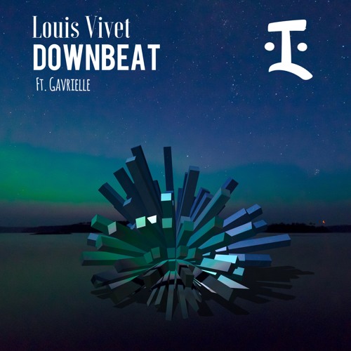 Stream Louis Vivet - Downbeat Ft. Gavrielle (Illestry Remix) by ...