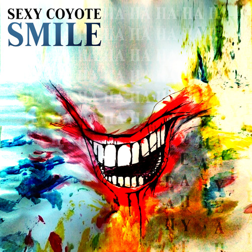 Stream CFM Music | Listen to SMILE- Sexy Coyote playlist online for ...