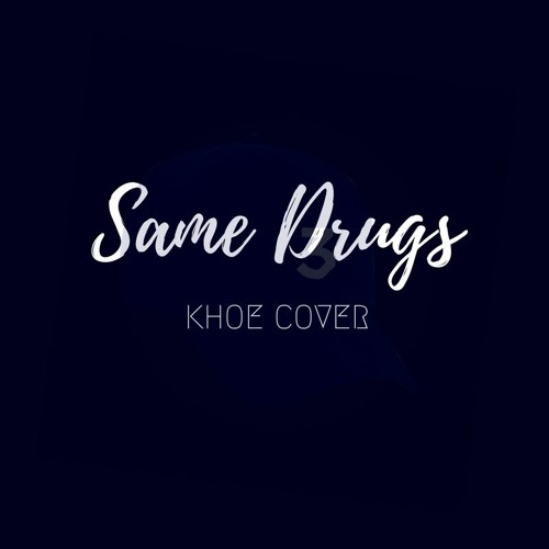 Stream Chance The Rapper - Same Drugs (KHOE Cover) by KHOE | Listen ...