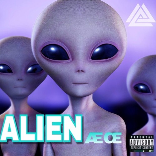 Stream ALIEN - ORIGINAL REMIX by ÆŒ | Listen online for free on SoundCloud