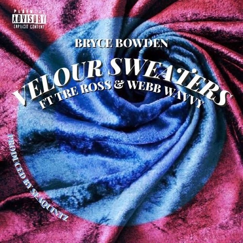 Stream Velour Sweaters ft. Tre Ross & Webb Wavvy (prod by: SeaQuintz ...