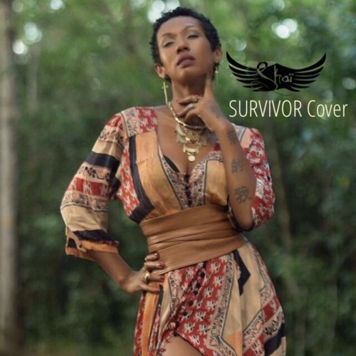 Stream Shaï - SURVIVOR Remix (Destiny's Child) by Lady Shaï Muzik ...