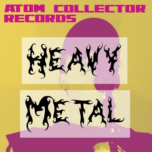 Stream Atom Collector Records | Listen to Heavy Metal Collection 1 ...