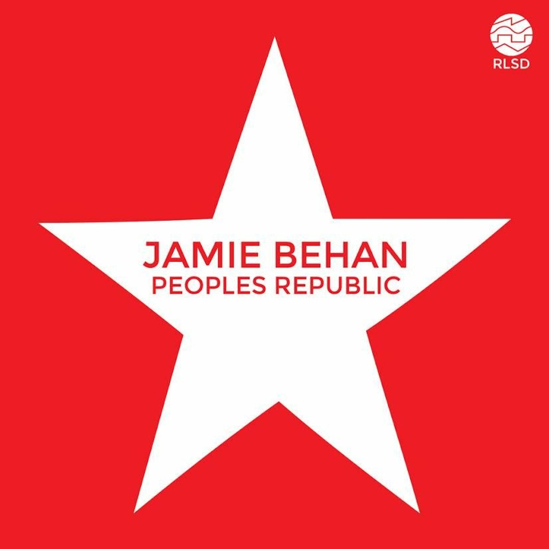 Stream RLSD Podcast // 005 Jamie Behan-Peoples Republic by RLSD Records ...