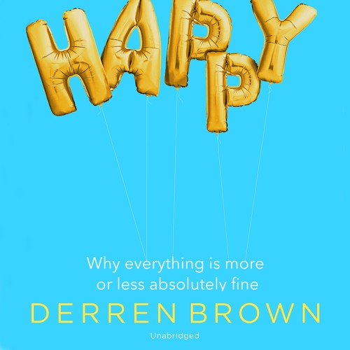 Stream Happy by Derren Brown (audiobook extract) narrated by Jot Davies ...