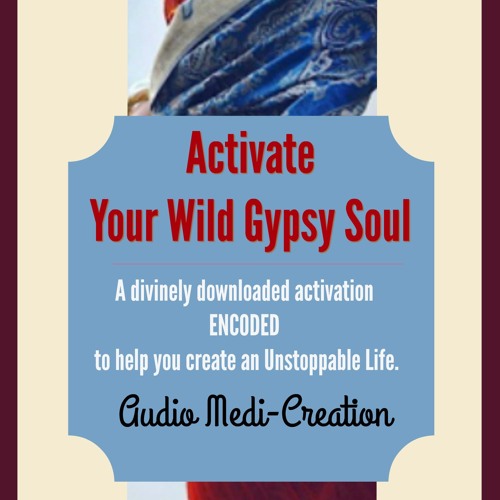 Stream Wild Gypsy Soul Activation by Paula Jessop | Listen online for ...