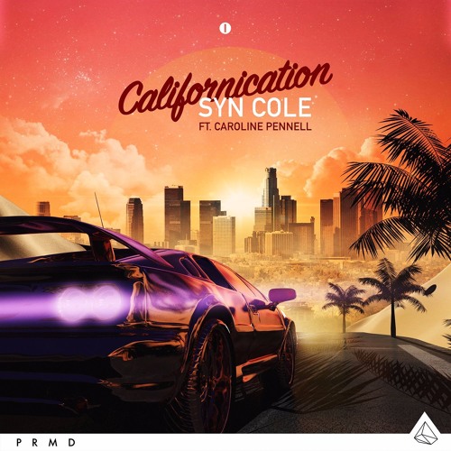 Stream Syn Cole ft. Caroline Pennell - "Californication" by PRMD Music ...
