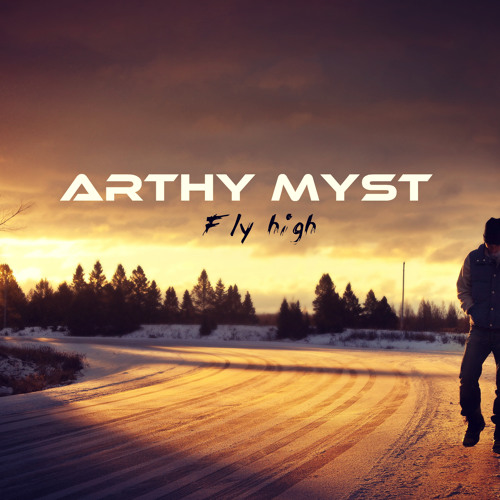 Stream Arthy Myst - Fly high by Arthy Myst | Listen online for free on SoundCloud