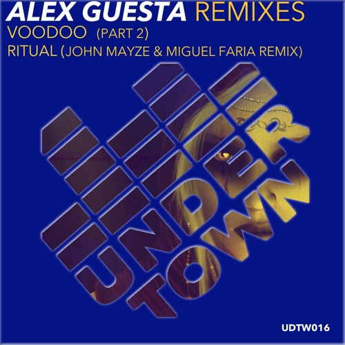 Stream Alex Guesta - Ritual (Jonh Mayze & Miguel Faria Remix) by Under ...