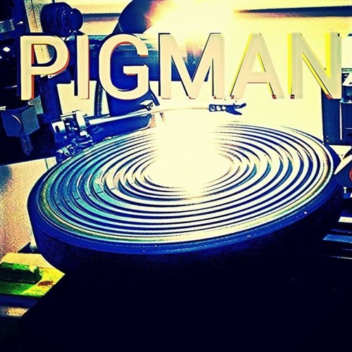Stream Pig - Mix by DJ PIGMAN | Listen online for free on SoundCloud